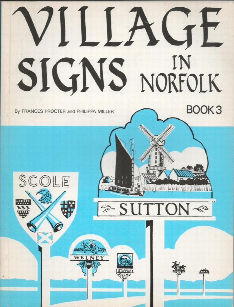 Village Signs in Norfolk. Book 3.