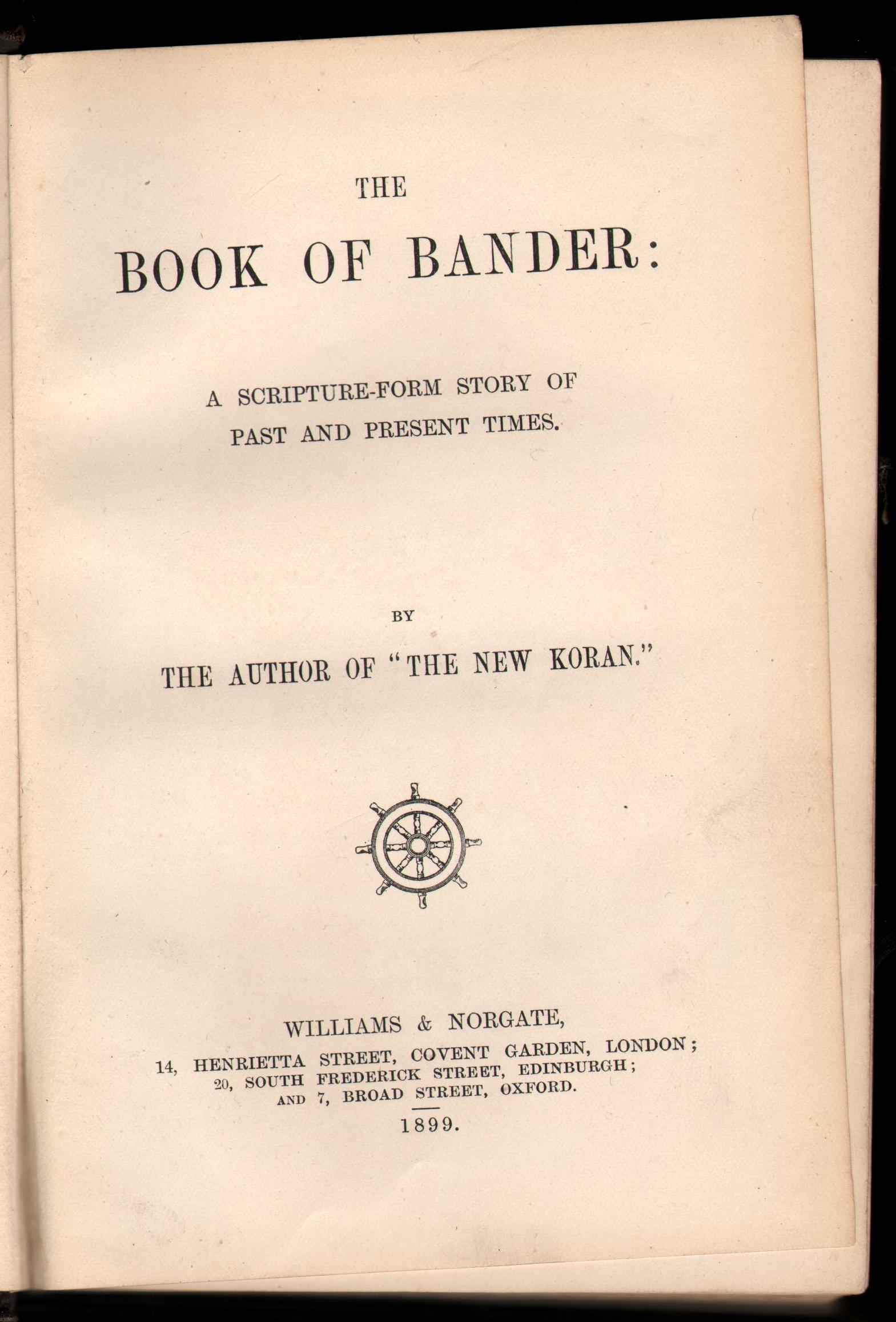 The Book of Bander: A Scripture-Form Story of Past and Present Times.